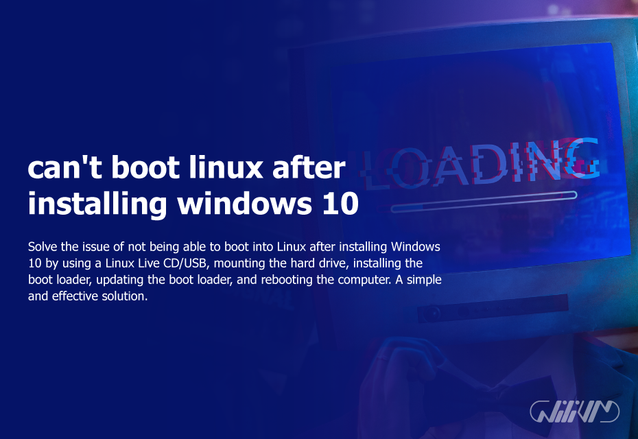 can't boot linux after installing windows 10 can't boot linux after installing windows 10
