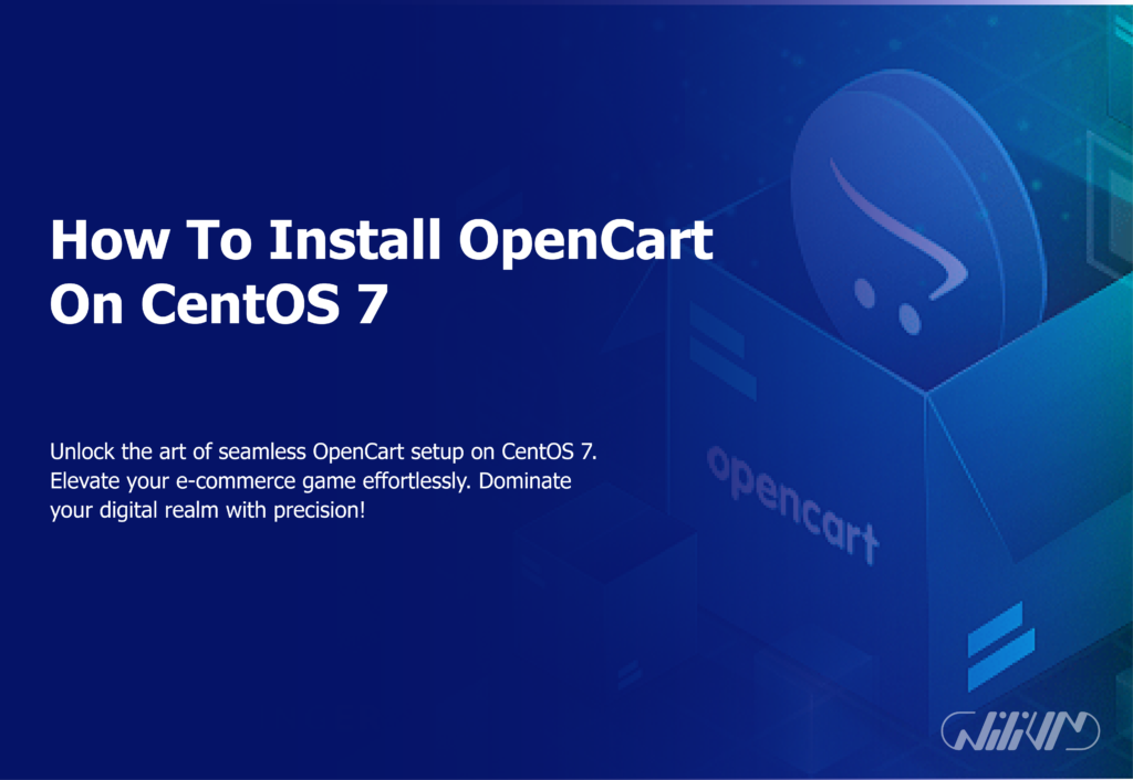 How To Install OpenCart On CentOS 7